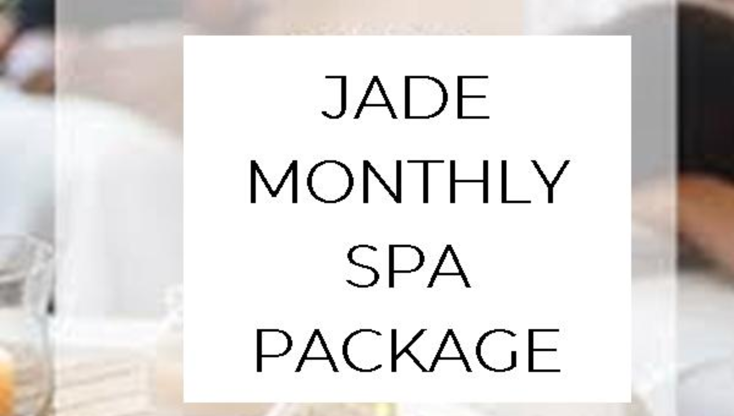 Jade Monthly Spa Package (110 Mins.) Save 28% Value Reg. $165 | North ...